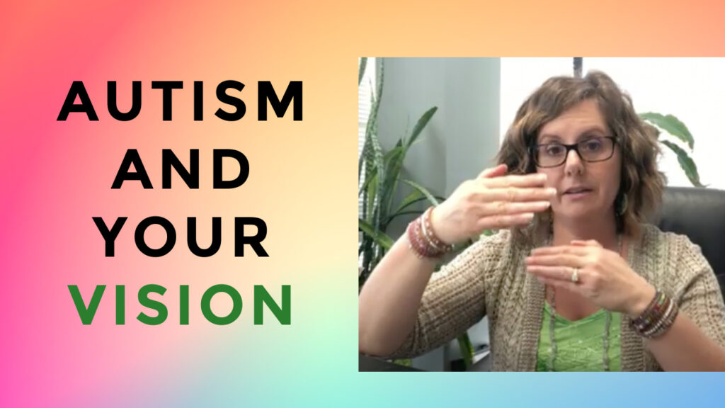 Autism And The Impact It Has On Visual Processing - Vision For Life ...